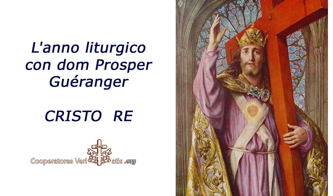 dom Prosper Guéranger: Solennità di Cristo Re