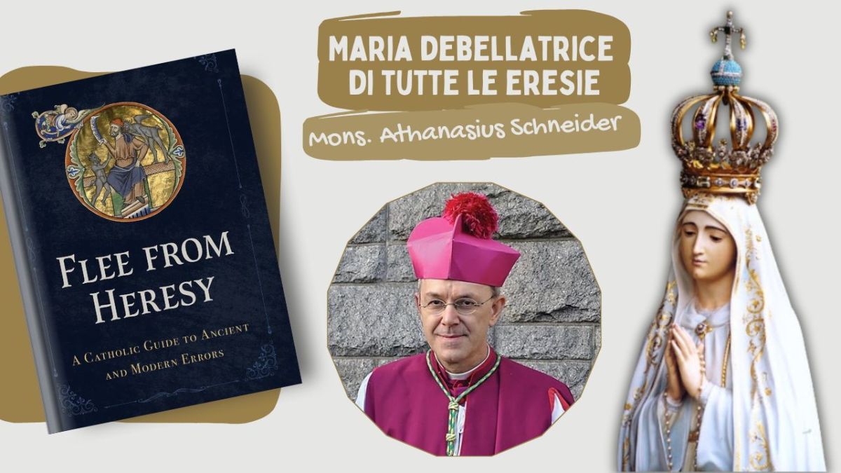 Il vescovo Schneider spiega perché Maria è la debellatrice di tutte le ...